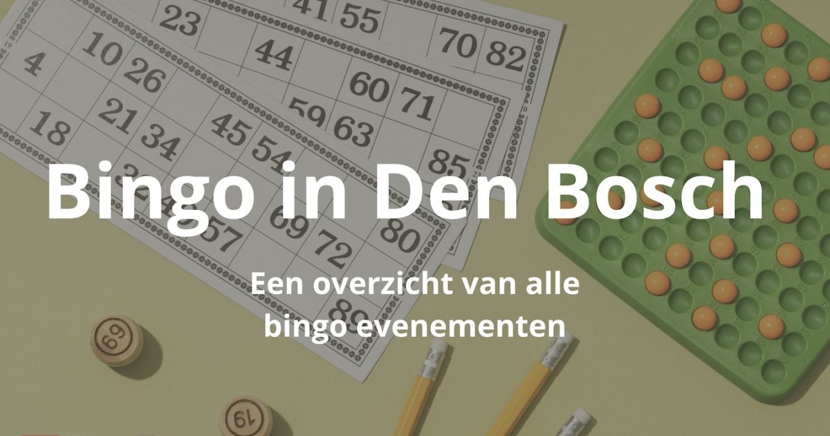 Bingo in Den Bosch - Kalender met alle evenementen